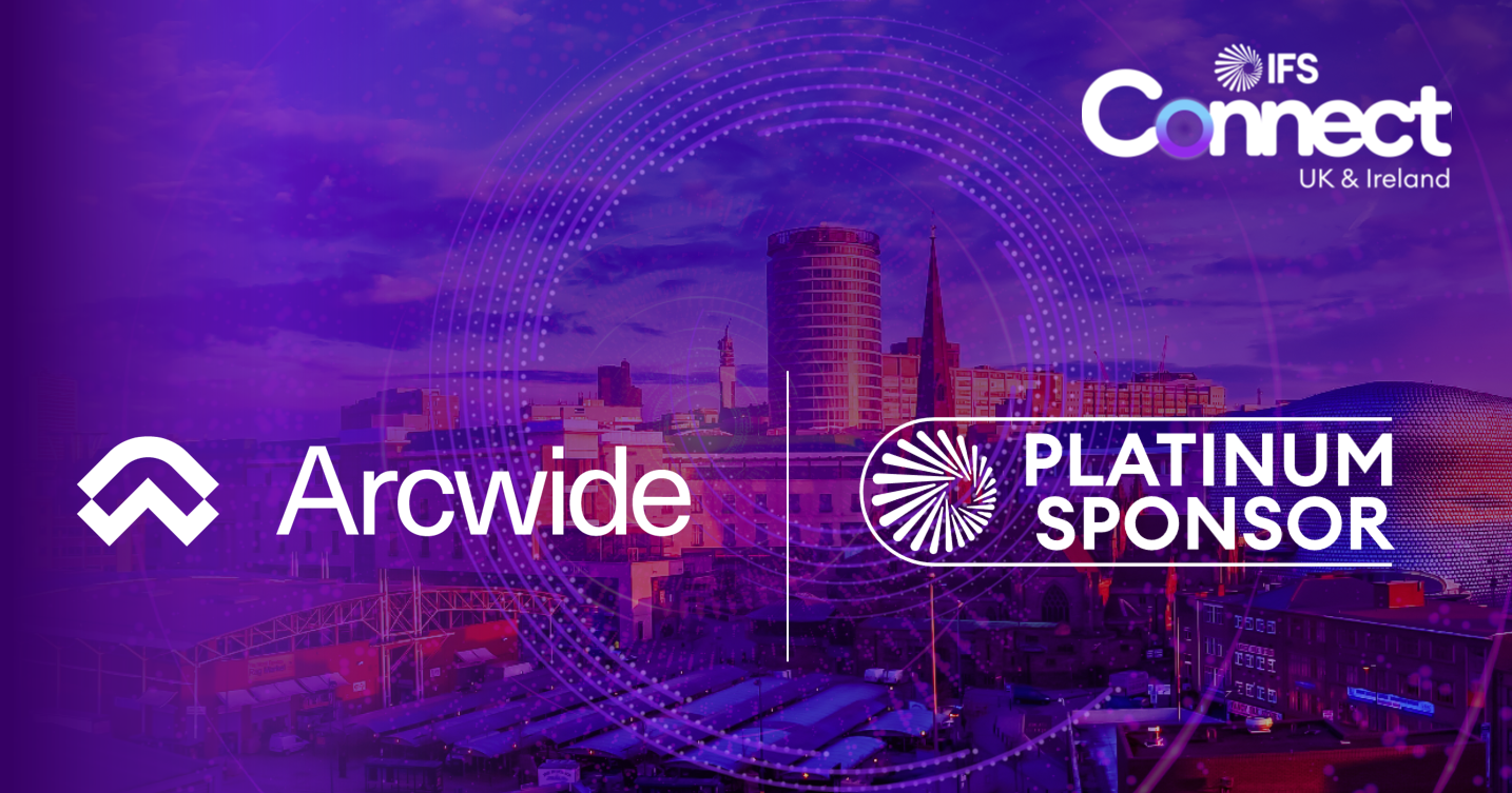 IFS Connect UK&I 2025: Arcwide Proud Platinum Sponsor | Arcwide
